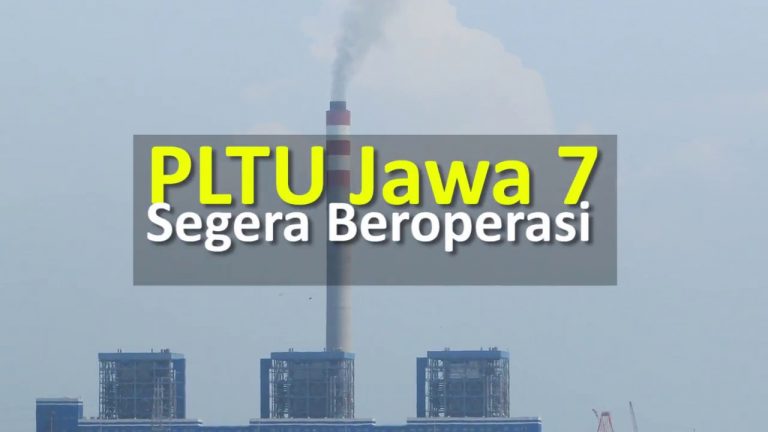 PLTU Jawa 7 Beroperasi PLN Berhemat 90 Trilliun - Sahabat Sinergi
